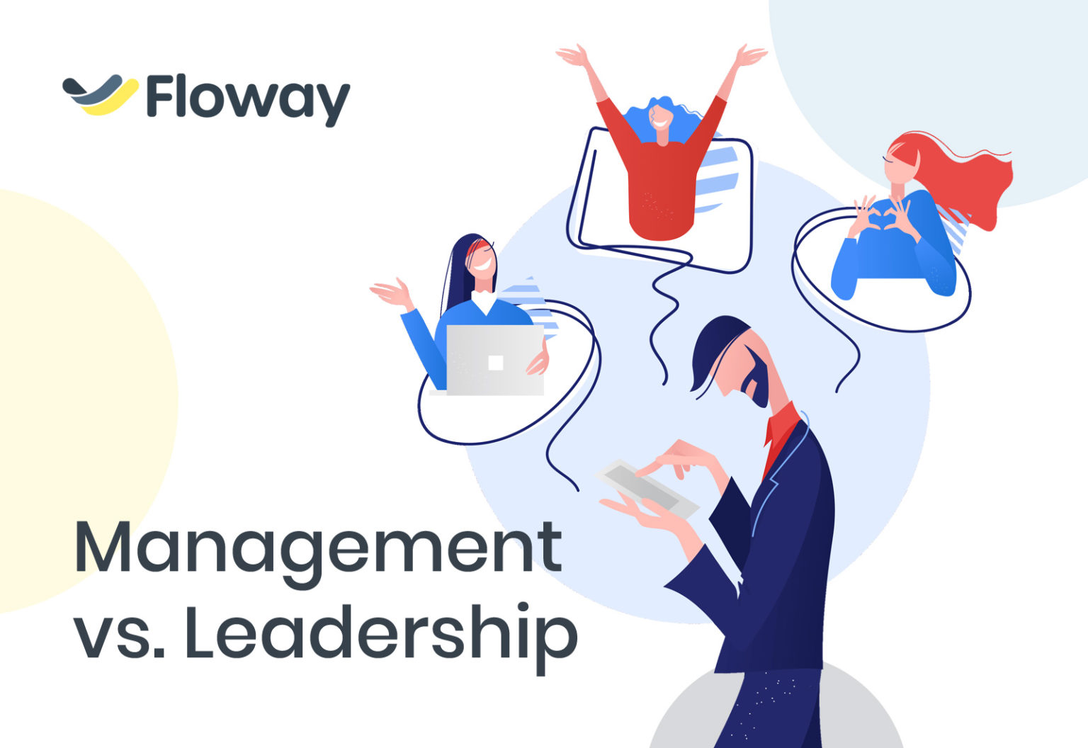 Management vs. Leadership - What's the difference? | Floway